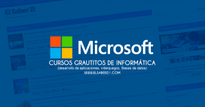 15 Cursos Gratuitos de Informática – Microsoft 2017 | El Saber 21