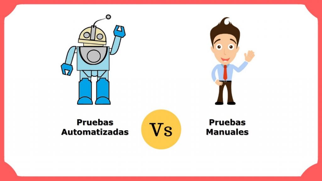 Pruebas automatizadas vs Pruebas manuales | ElSaber21