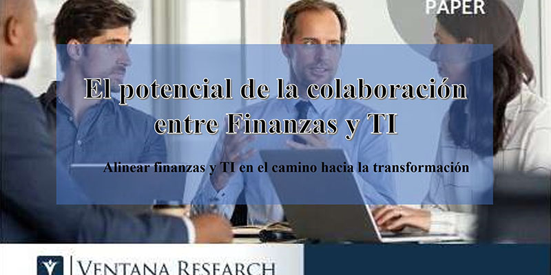 El potencial de la colaboración entre Finanzas y TI