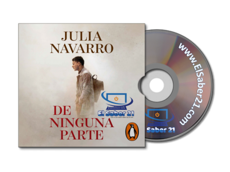 AudioLibro. De ninguna parte - Julia Navarro | El Saber 21